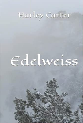 Edelweiss by Harley Carter | Goodreads
