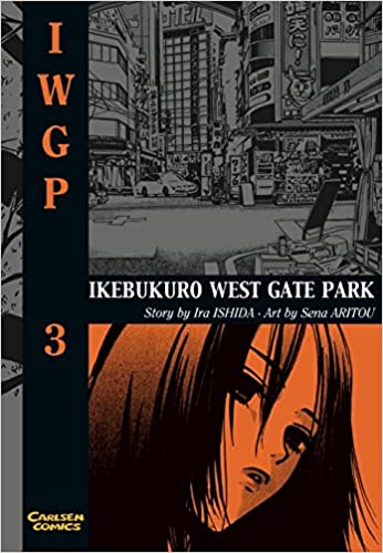 IWGP: Ikebukuro West Gate Park 3 by Ira Ishida | Goodreads