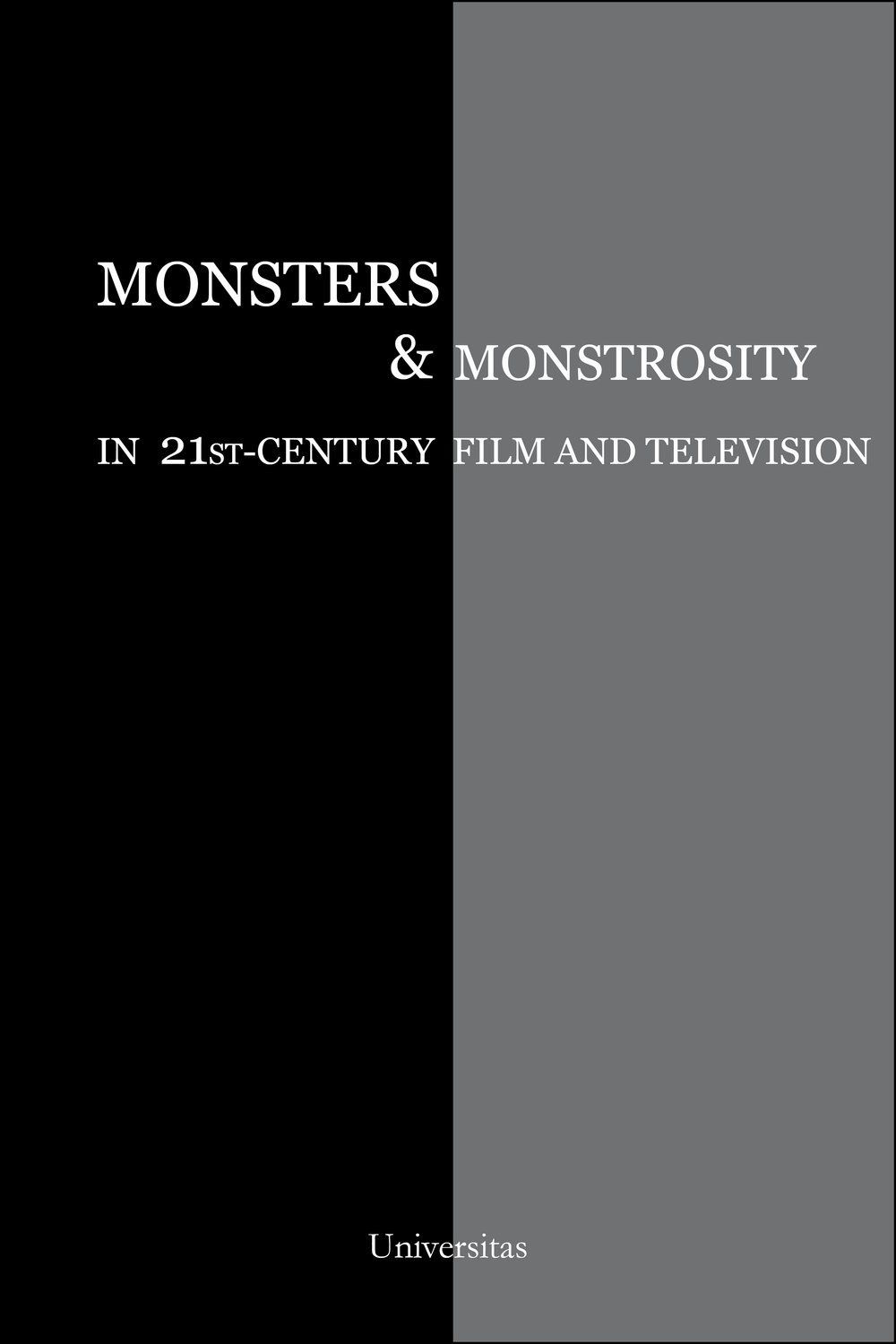 Monsters and Monstrosity in 21st-Century Film and Television by ...