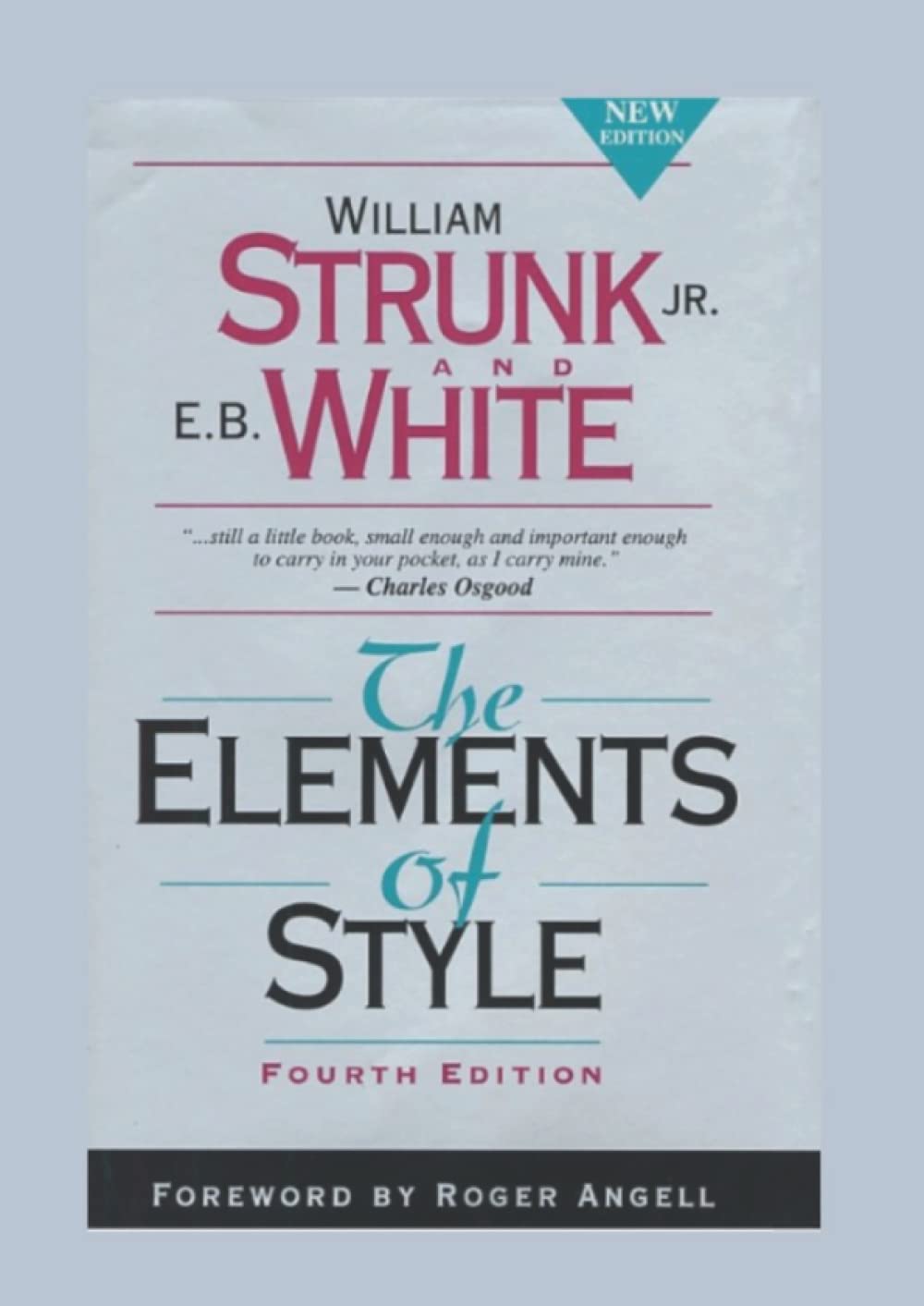 The Elements of Style, Fourth Edition by William Strunk Jr. | Goodreads