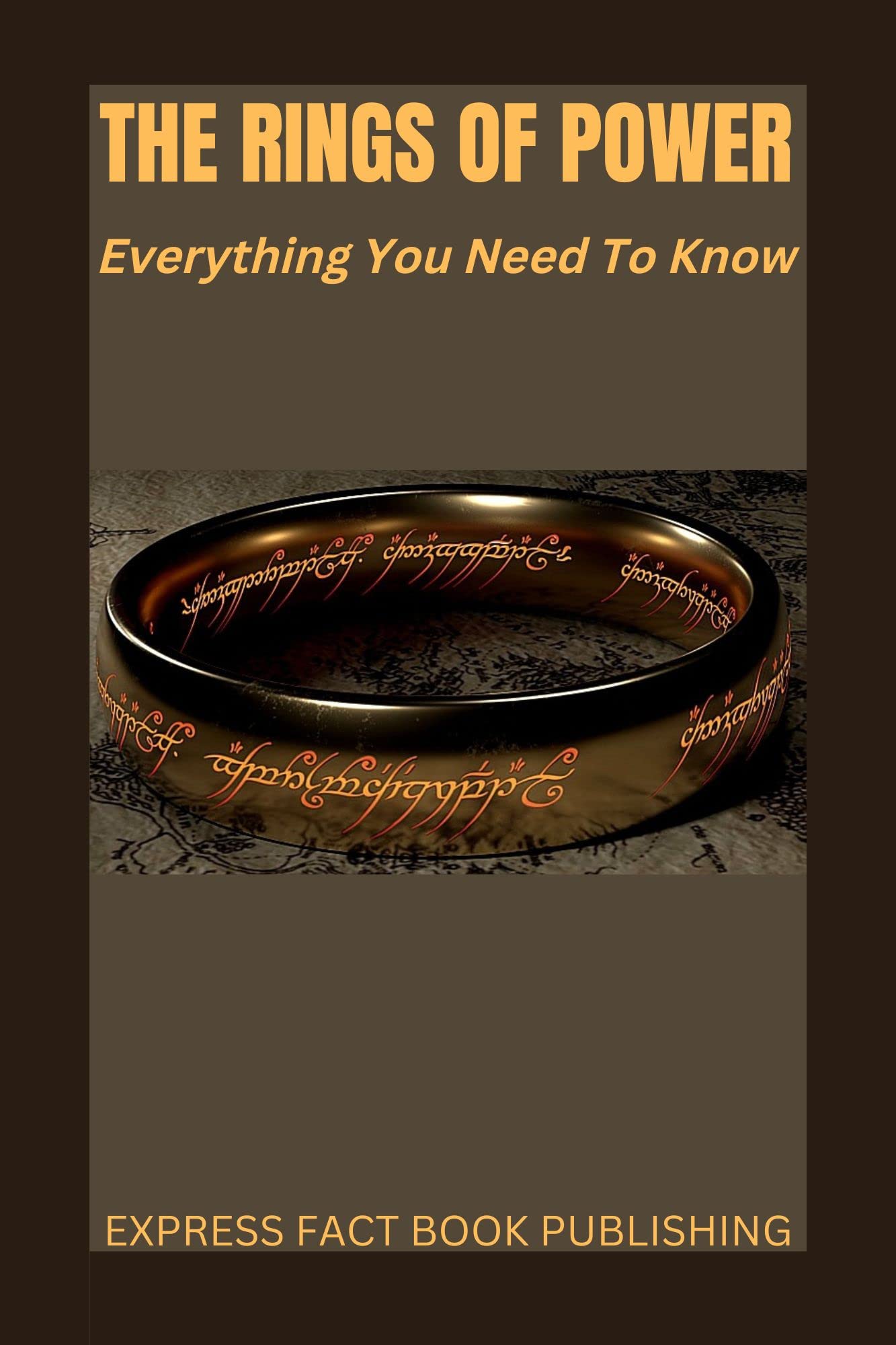 THE RINGS OF POWER: Everything You Need To Know by Express Fact Book ...