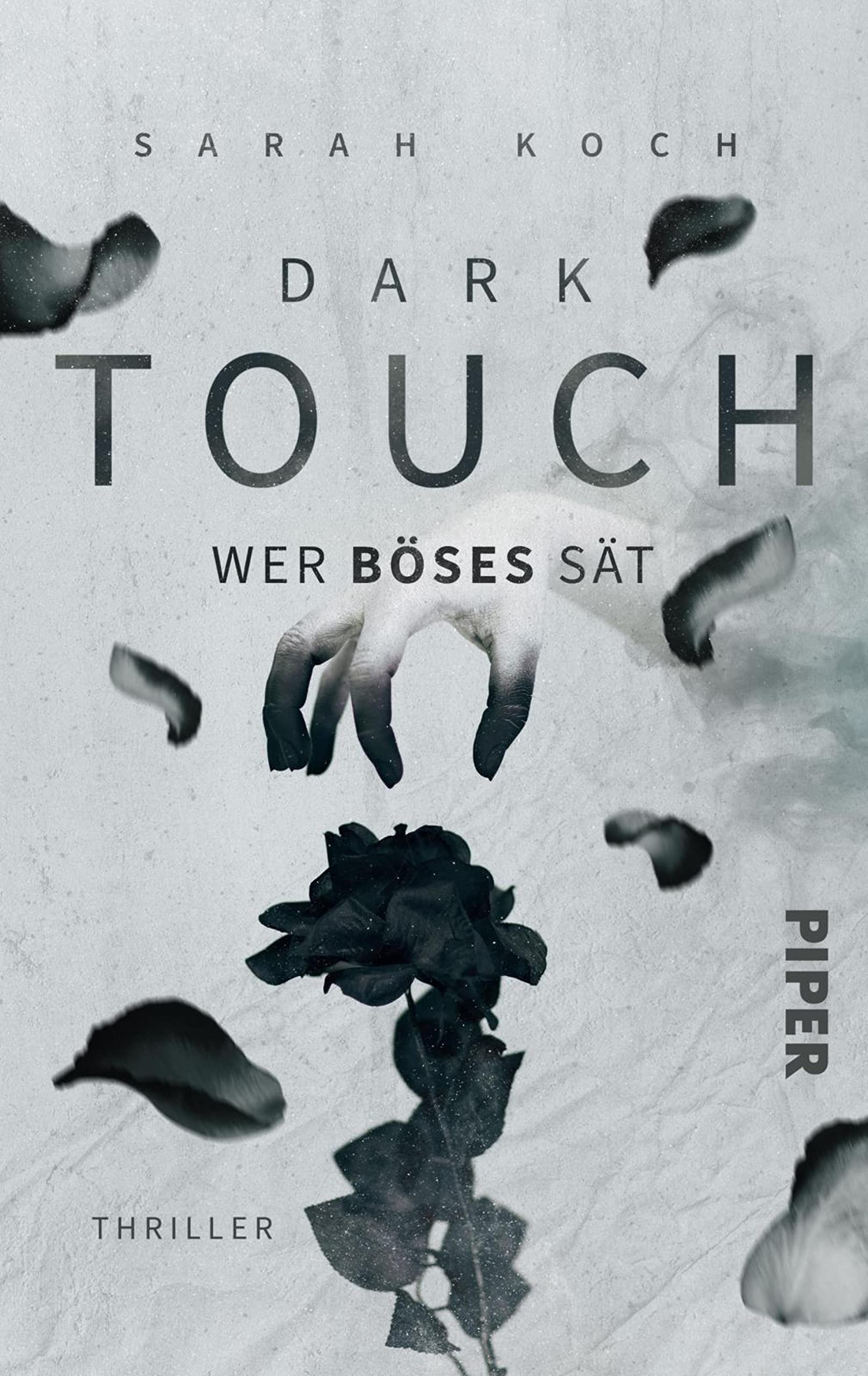 Dark Touch – Wer Böses sät: Thriller by Sarah Koch | Goodreads