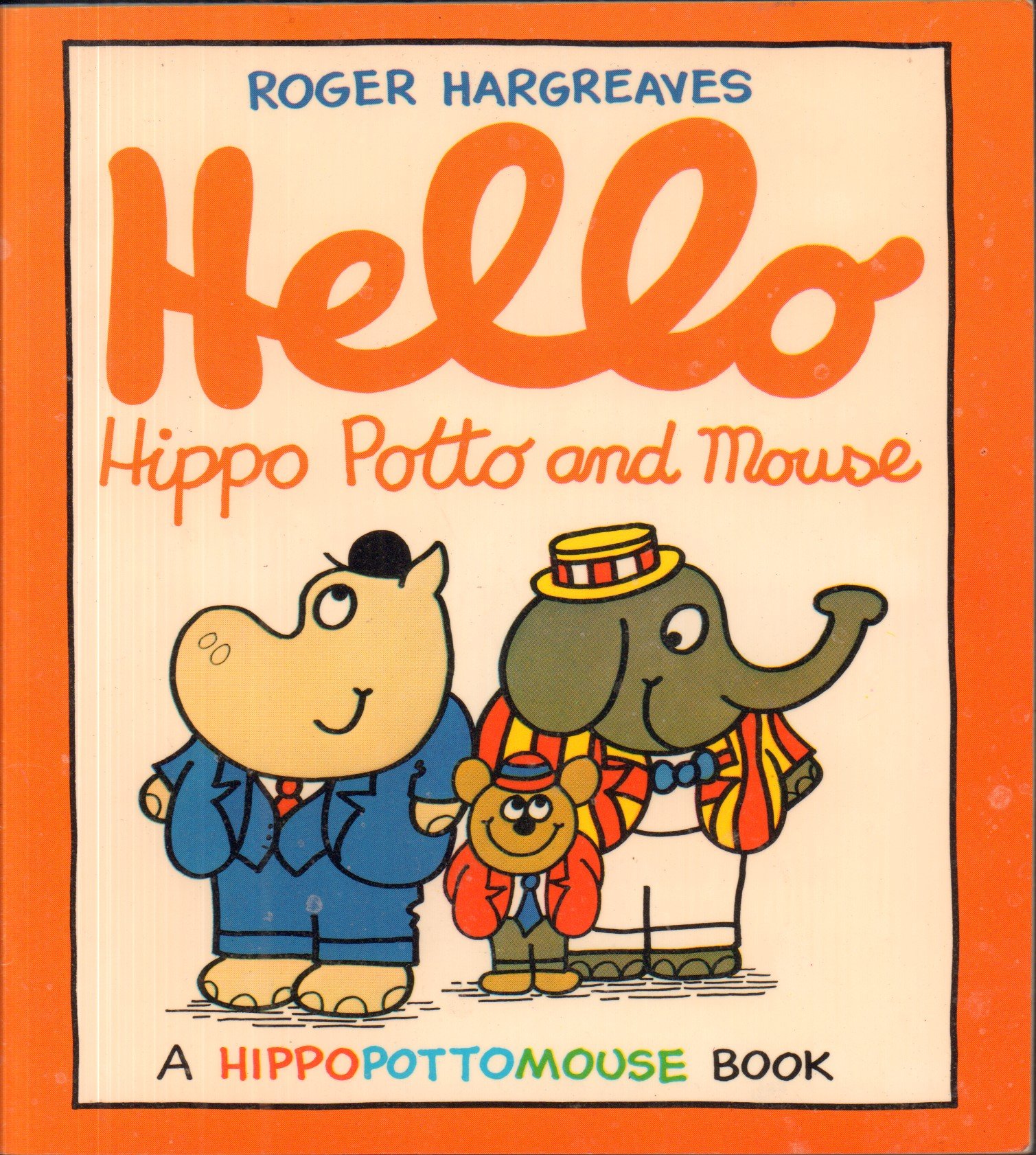 Hello Hippo Potto And Mouse by Roger Hargreaves | Goodreads