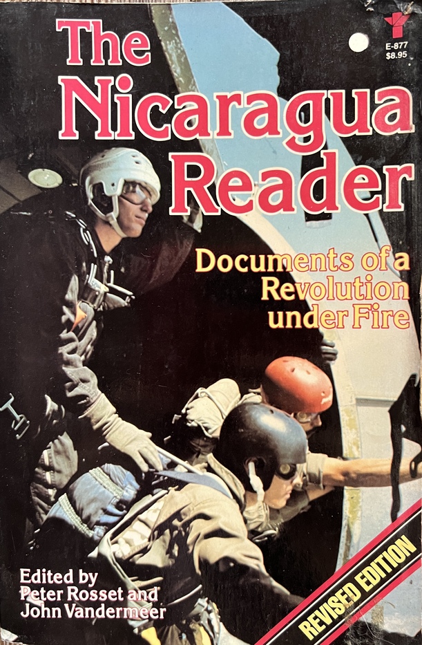 The Nicaragua Reader: Documents of a Revolution Under Fire by Peter ...