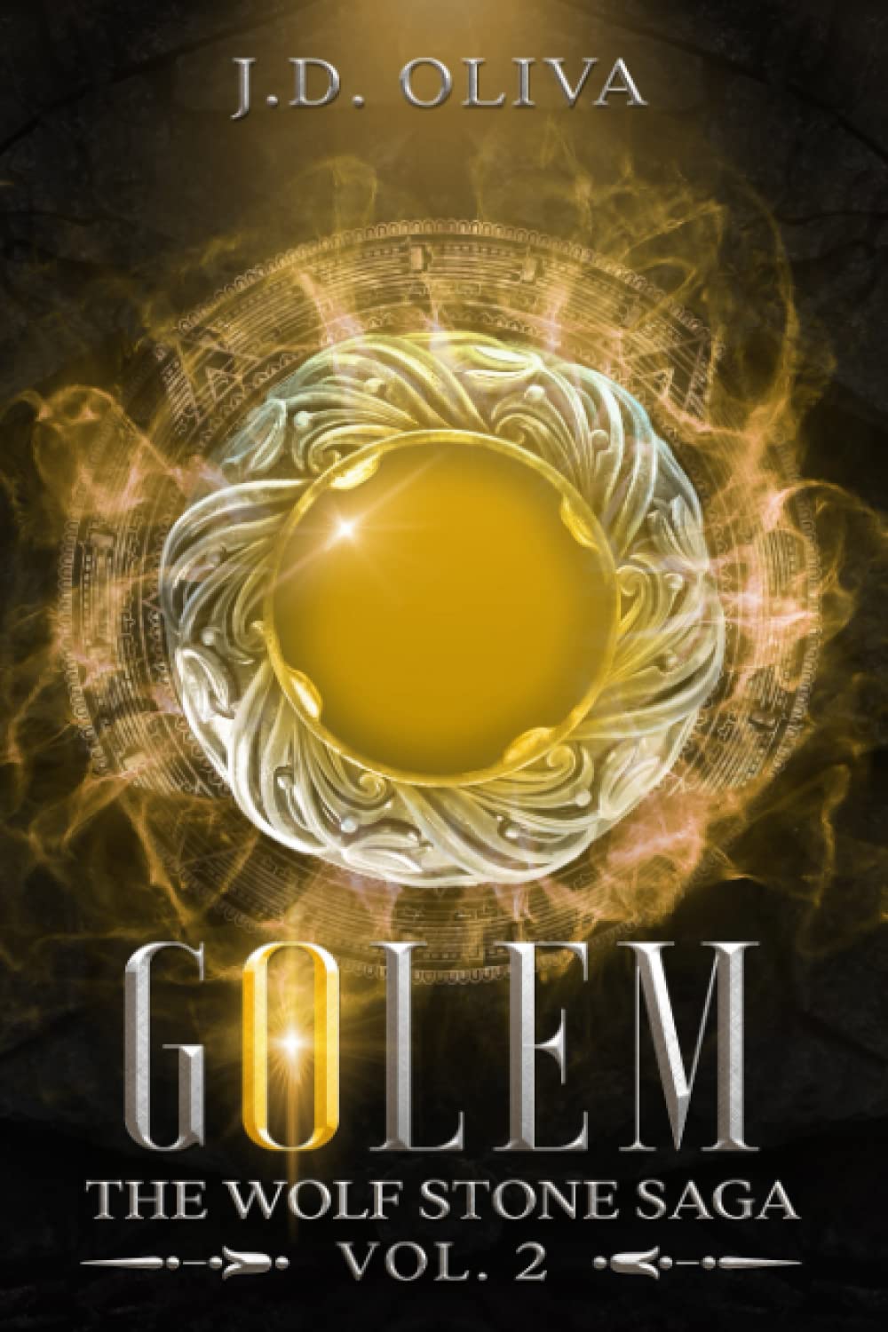 Golem: An Urban Fantasy Thriller (The Wolf Stone Saga) by J.D. Oliva ...