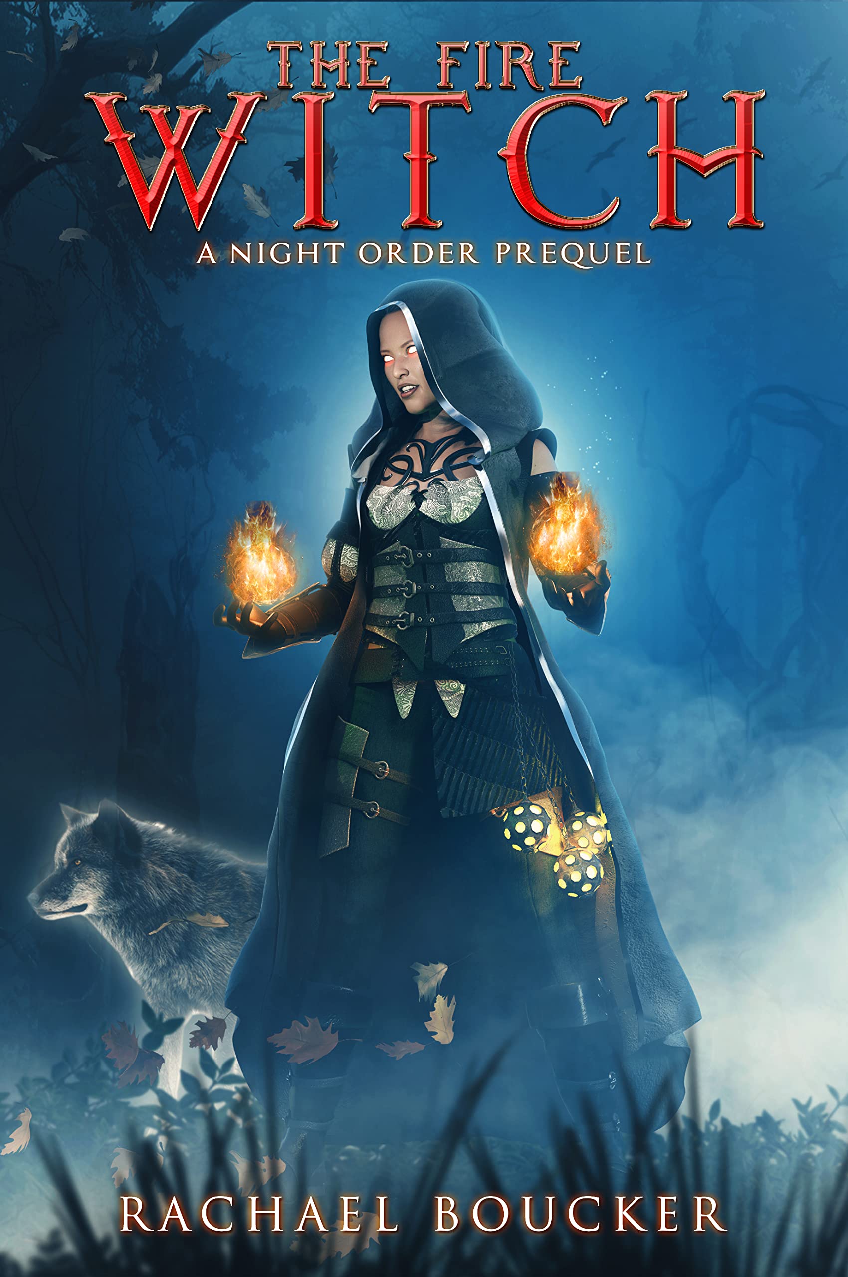 Fire Witch (Night Order #0.5) by Rachael Boucker | Goodreads