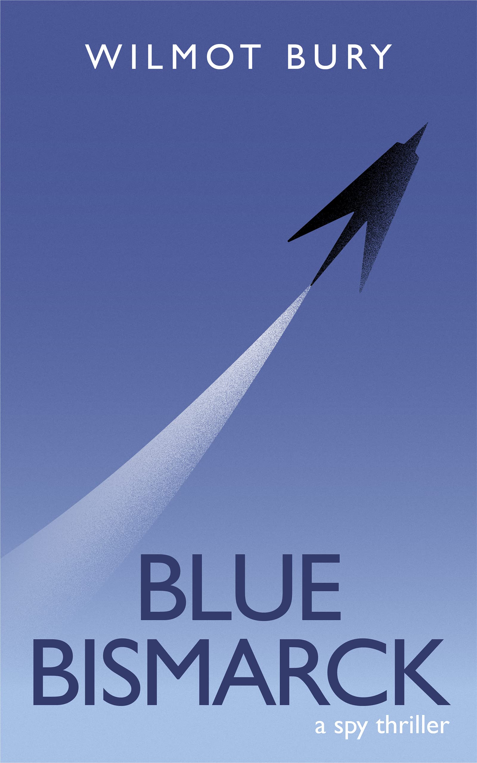 Blue Bismarck by Wilmot Bury | Goodreads