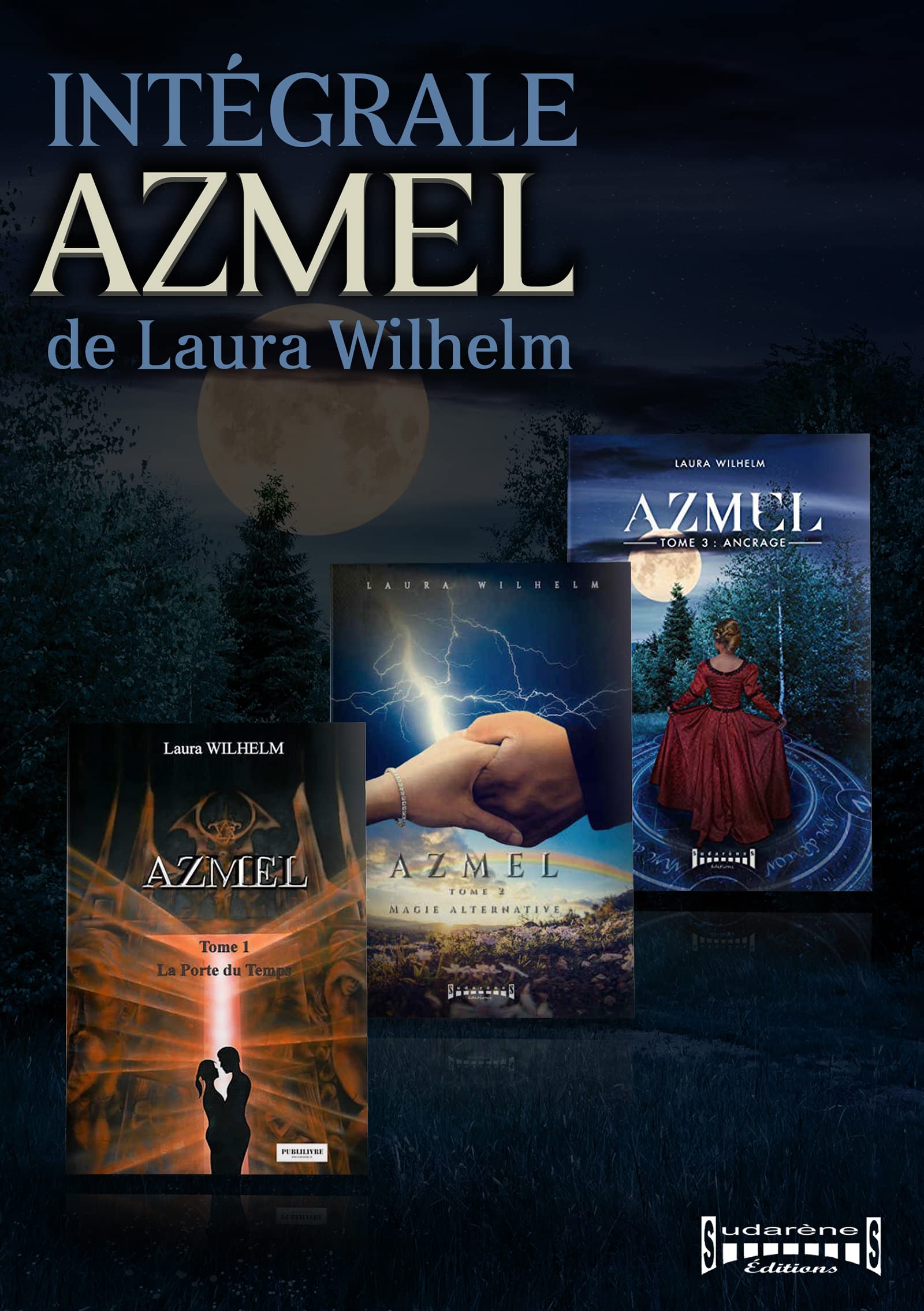 Azmel - L'intégrale (French Edition) by Laura Wilhelm | Goodreads