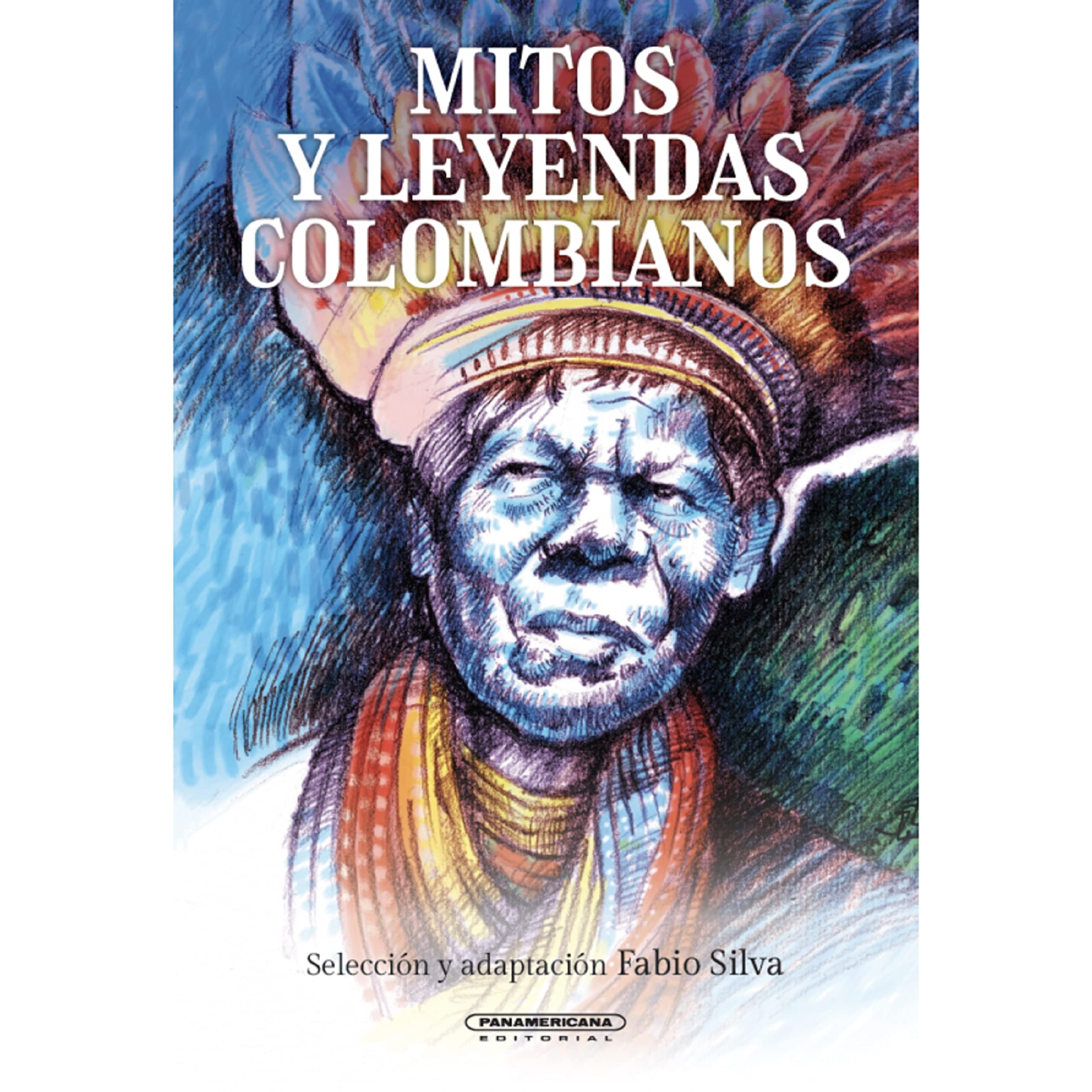 Mitos y leyendas colombianos (Spanish Edition) by Fabio Silva | Goodreads