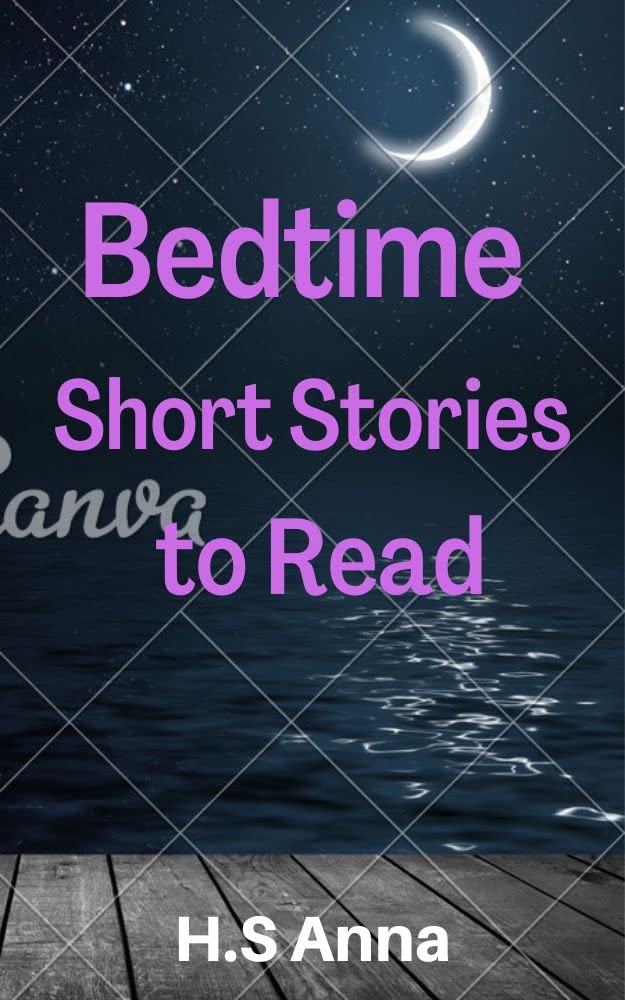Bedtime Short Stories to Read by H.s Anna | Goodreads