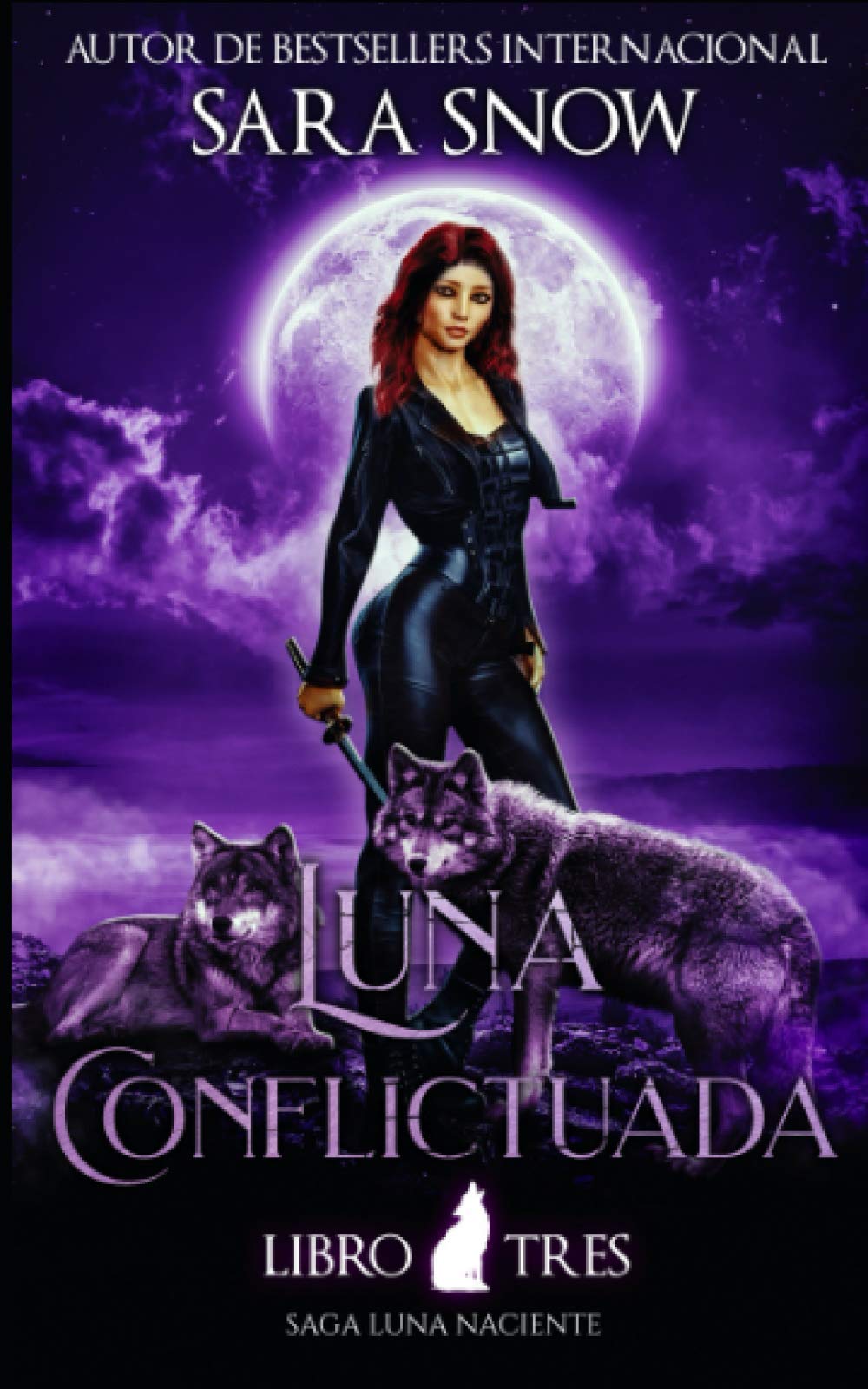 Luna Conflictuada (Luna Naciente #3) by Sara Snow | Goodreads