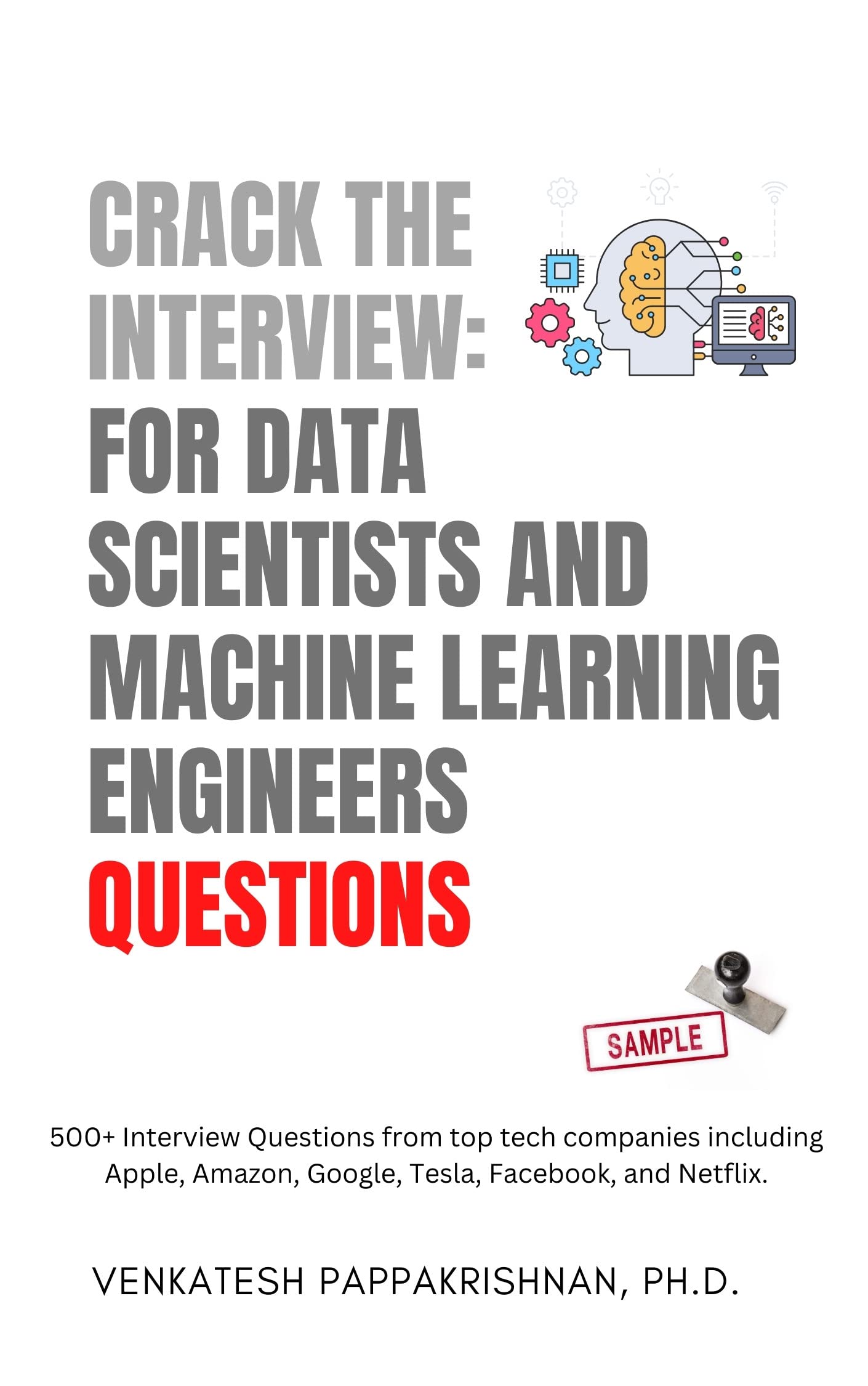 Crack the Interview: for Data Scientists and Machine Learning Engineers ...