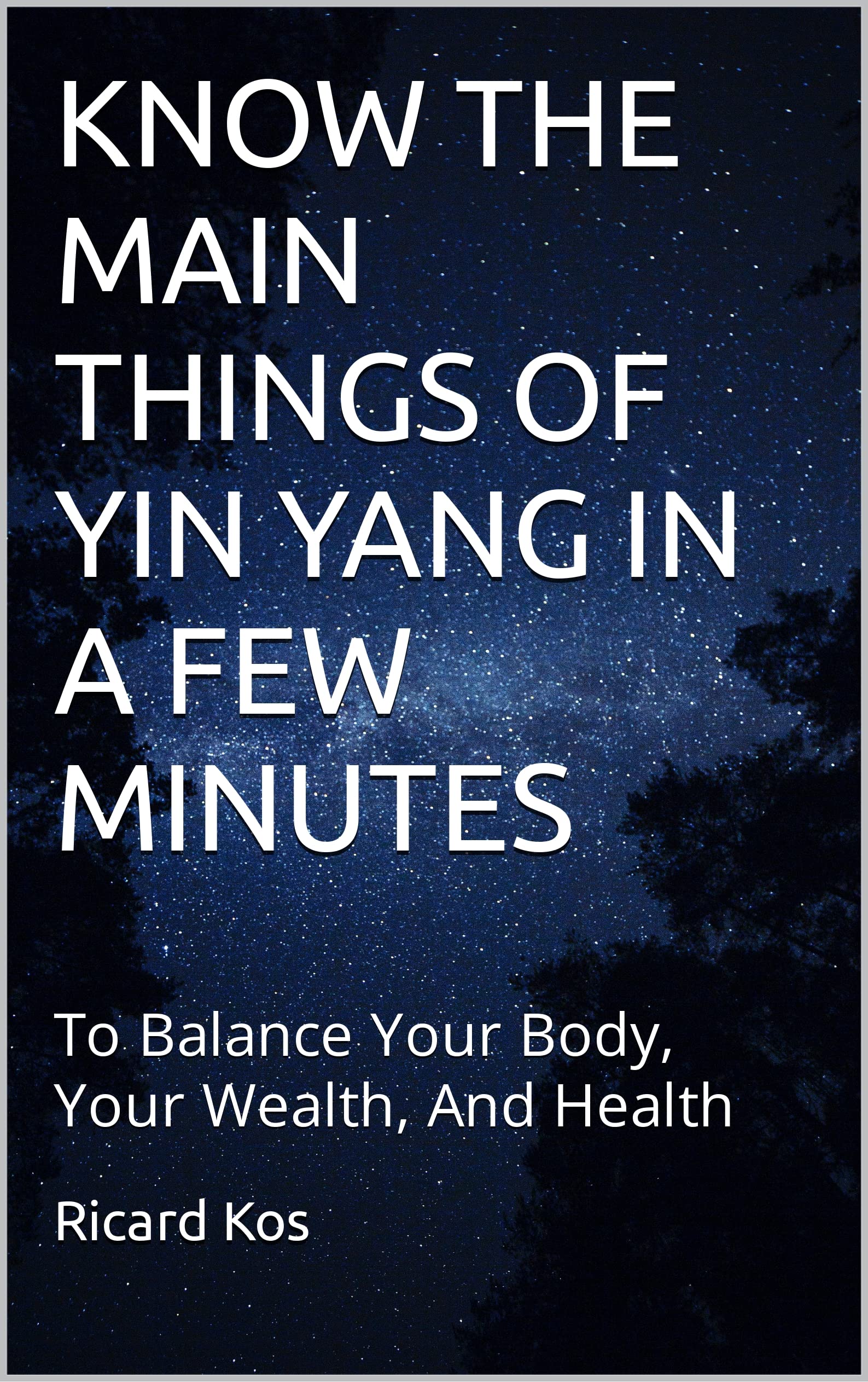 KNOW THE MAIN THINGS OF YIN YANG IN A FEW MINUTES: To Balance Your Body ...