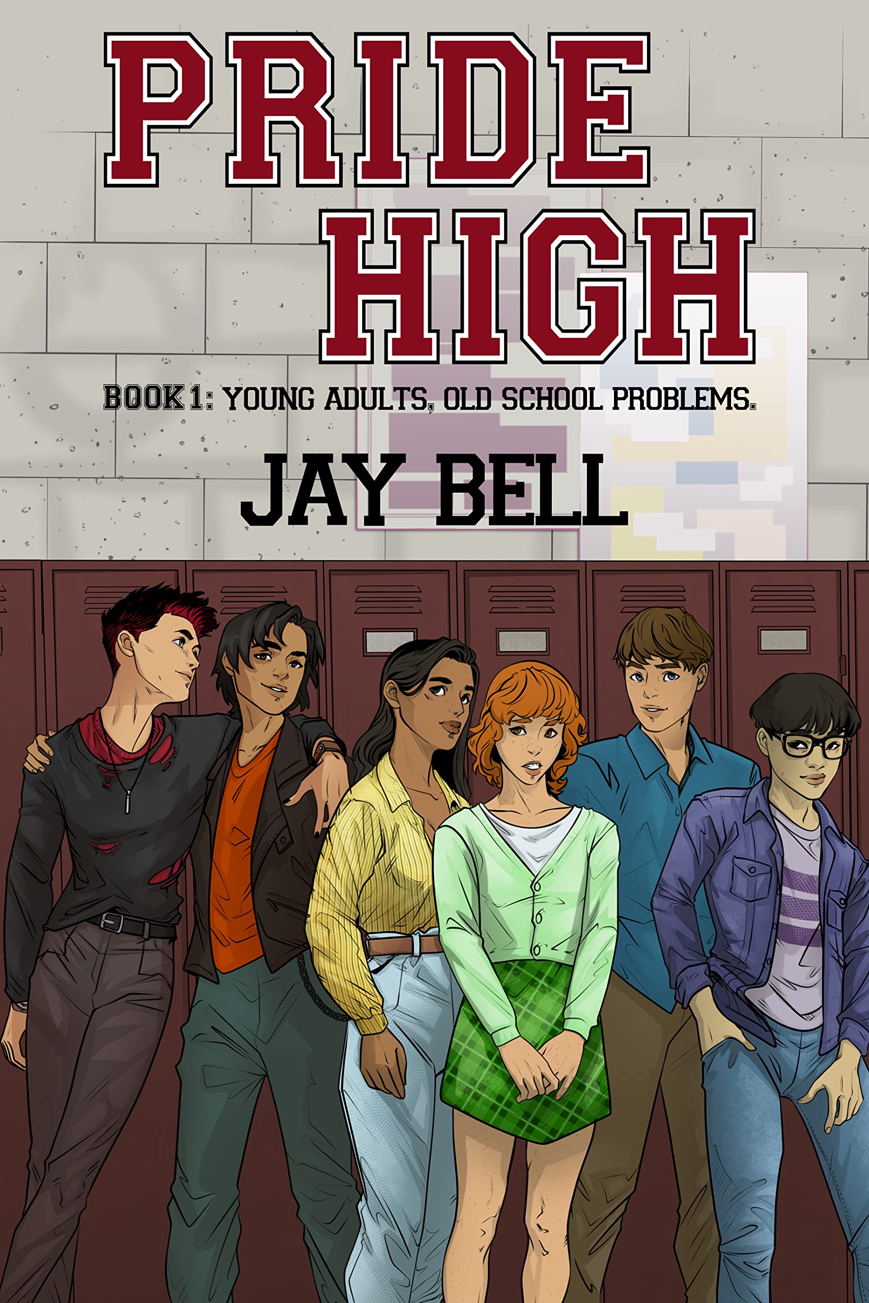 Pride High : Book 1 - Young Adults, Old School Problems by Jay Bell ...