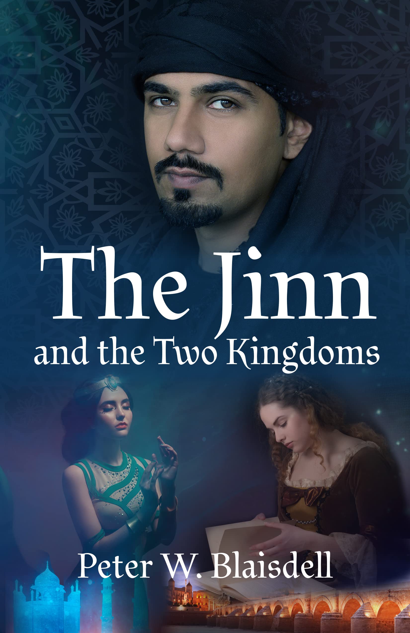 The Jinn and the Two Kingdoms by Peter W. Blaisdell | Goodreads