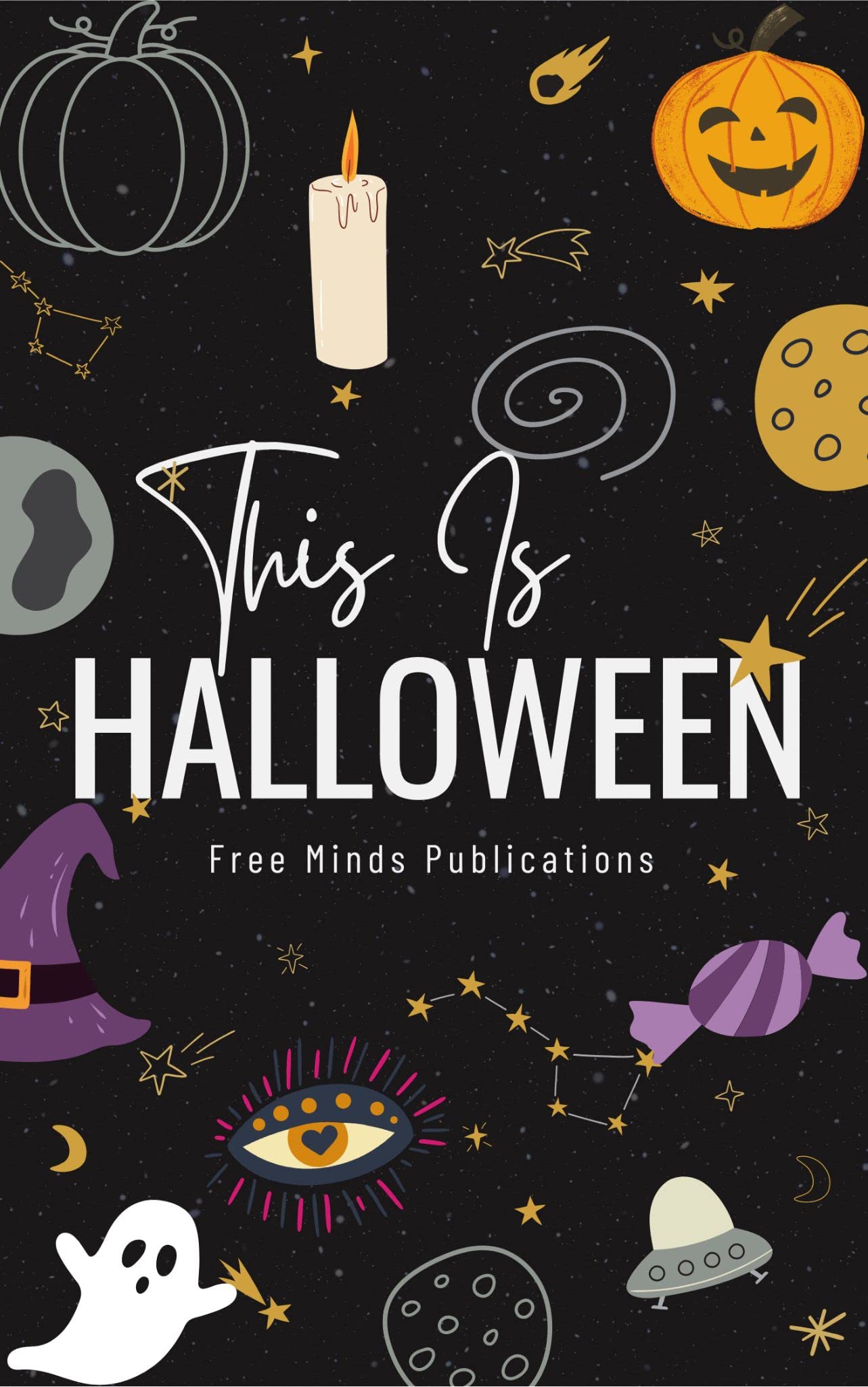 This Is Halloween: A Compilation of Halloween Themed Stories by Free ...
