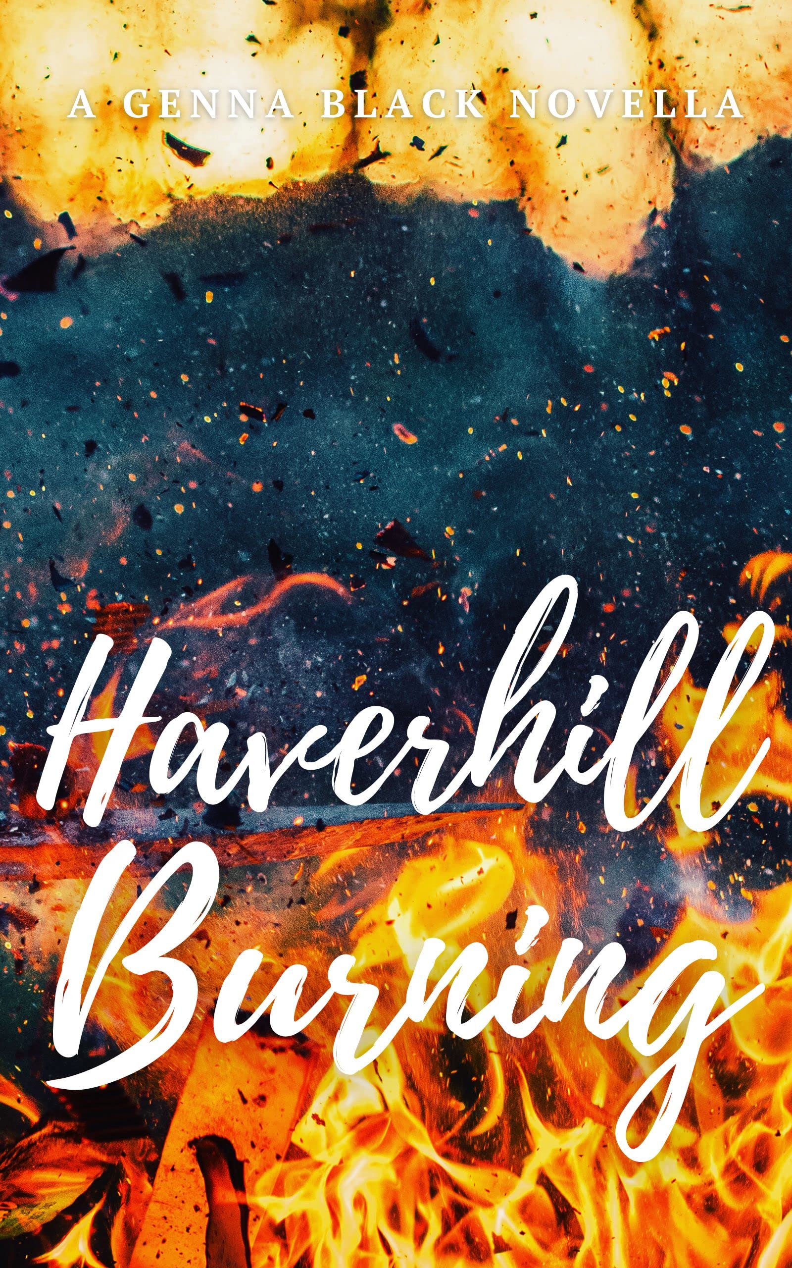 Haverhill Burning by Genna Black | Goodreads