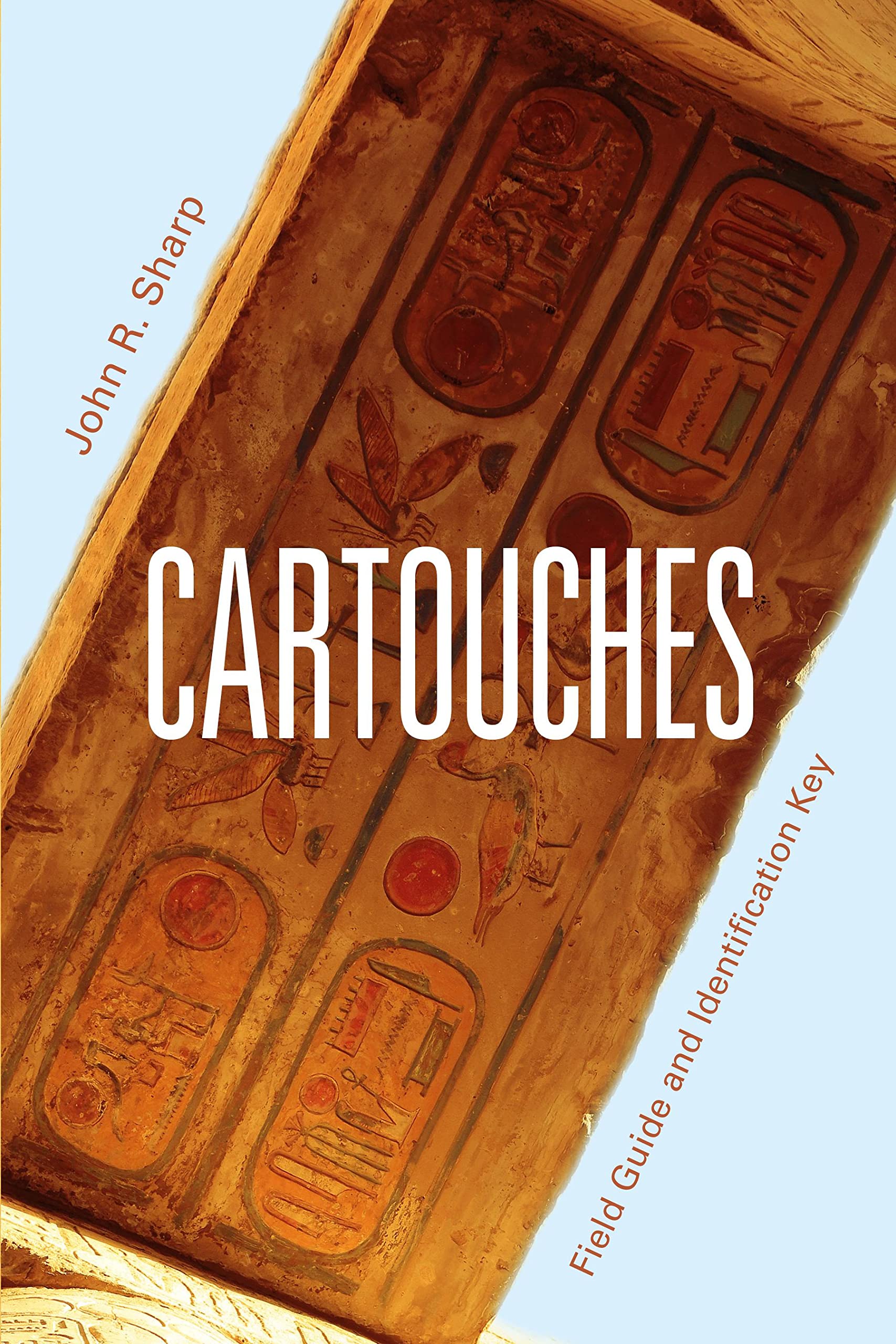 Cartouches: Field Guide and Identification Key by John Sharp | Goodreads