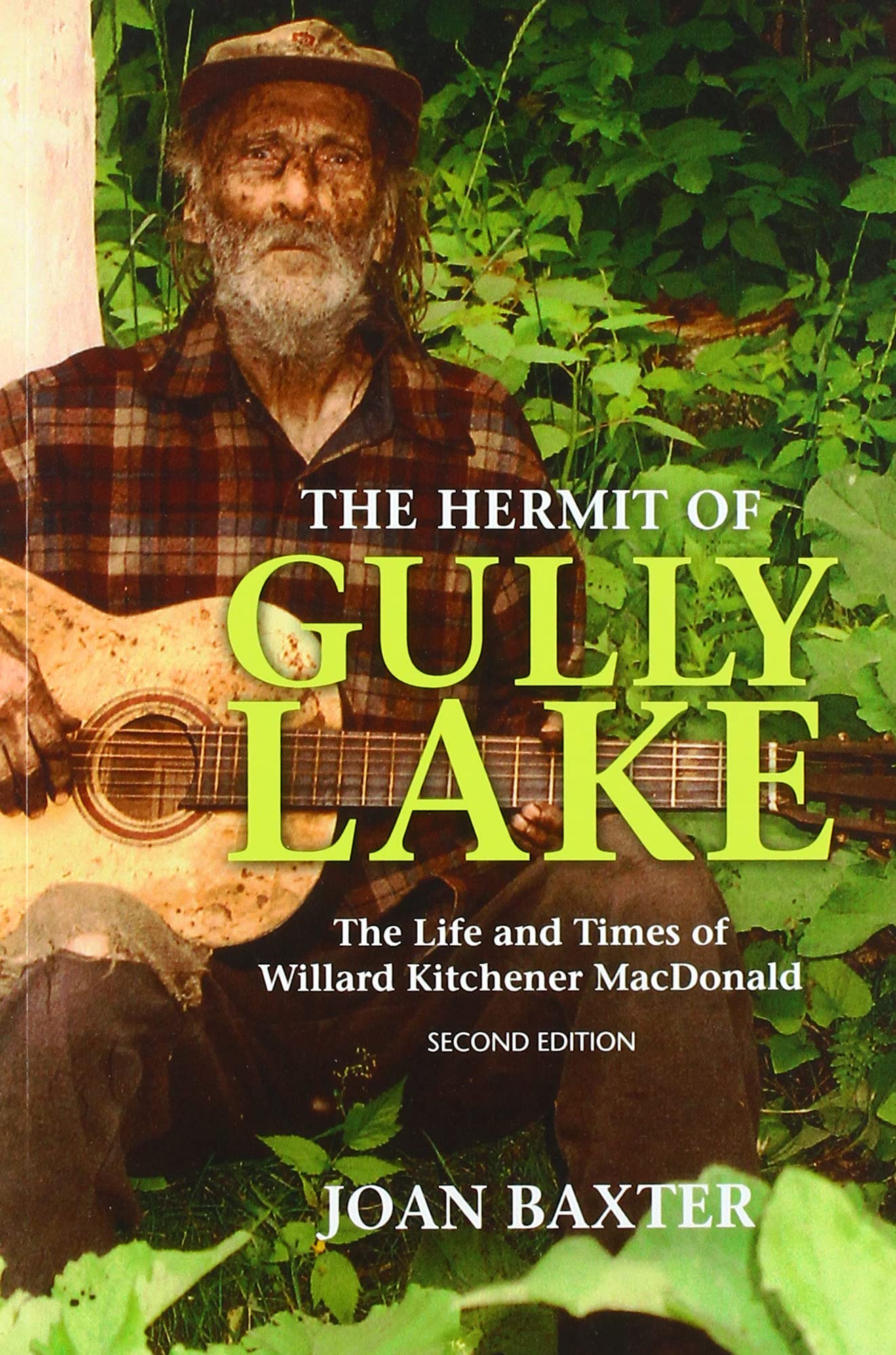 The Hermit of Gully Lake: The Life and Times of William Kitchener ...