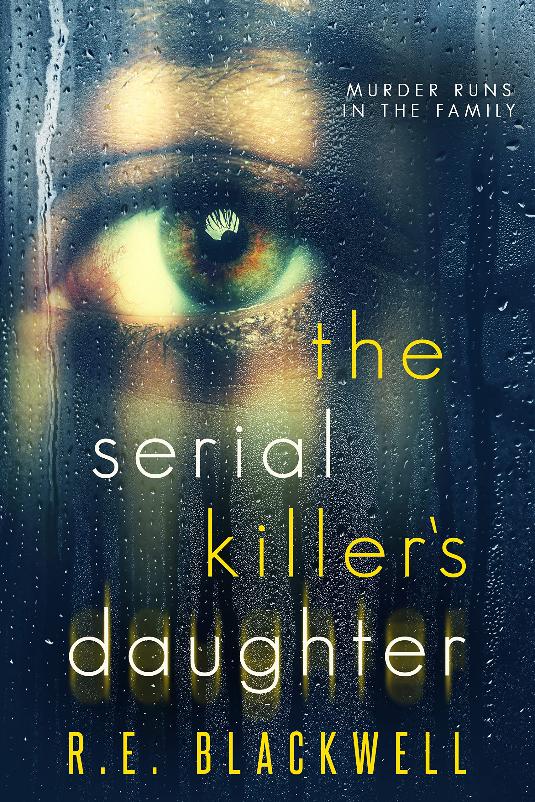 The Serial Killer's Daughter by Rob Blackwell | Goodreads