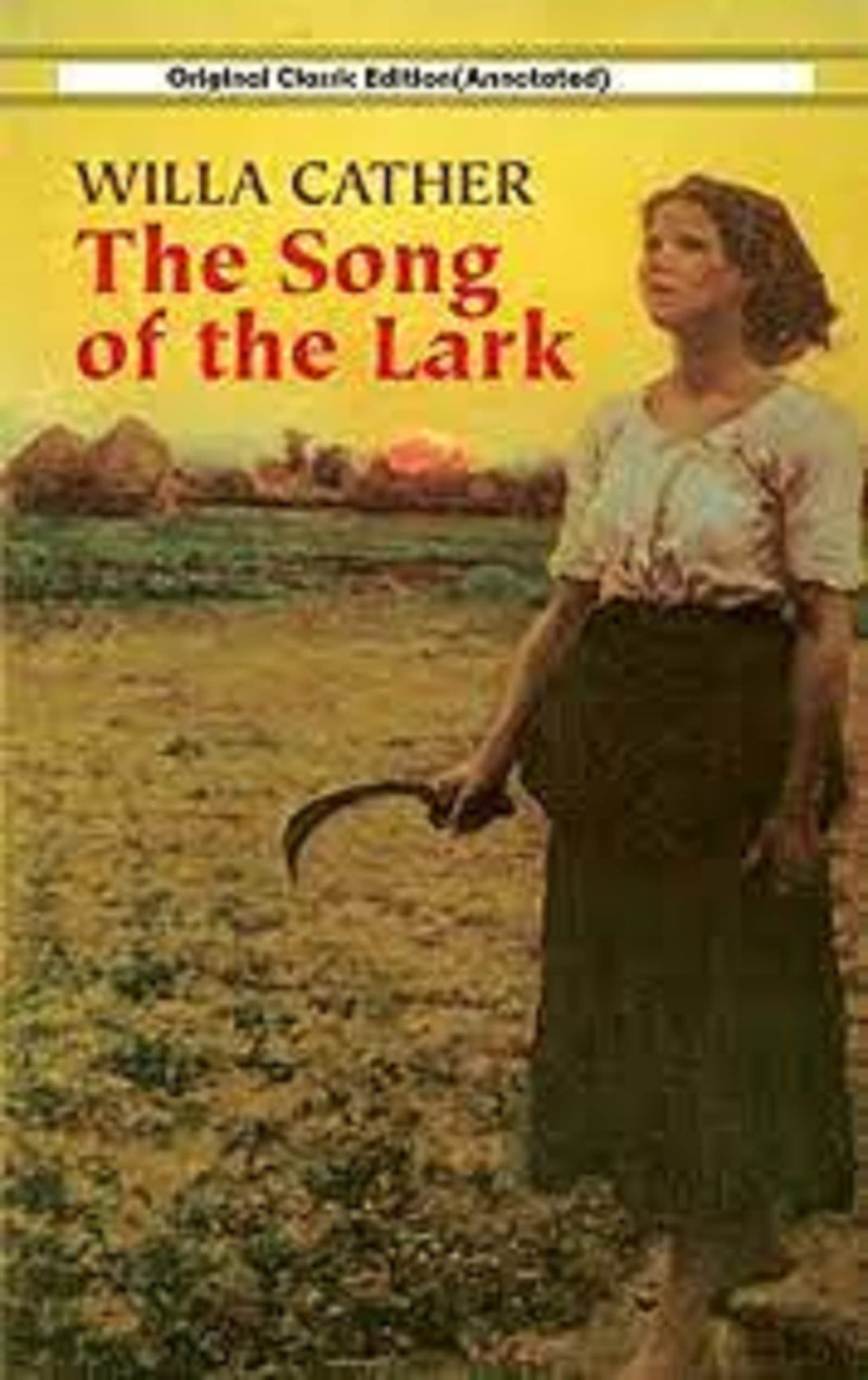 The Song of the Lark-Original Classic Edition by Willa Cather | Goodreads