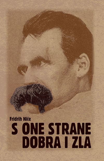 S one strane dobra i zla: predigra filozofije budućnosti by Friedrich ...