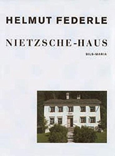 Nietzsche-Haus Sils-Maria by Helmut Federle | Goodreads