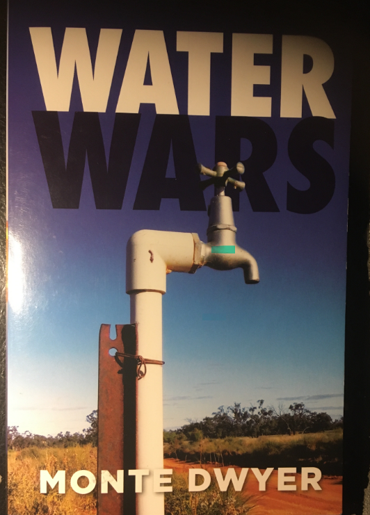 Water Wars by Monte Dwyer | Goodreads