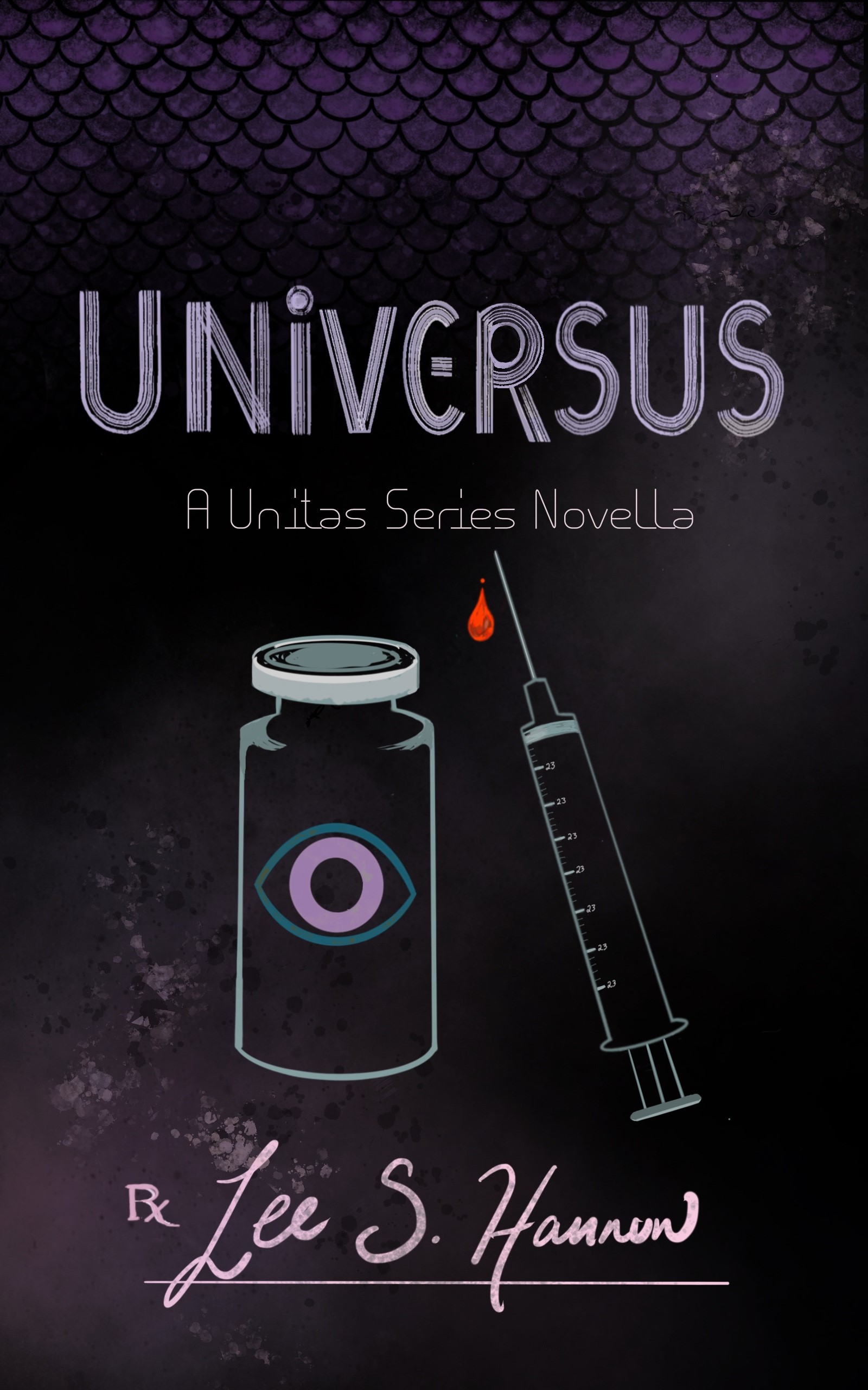 Universus: A UNITAS Series Novella by Lee S. Hannon | Goodreads