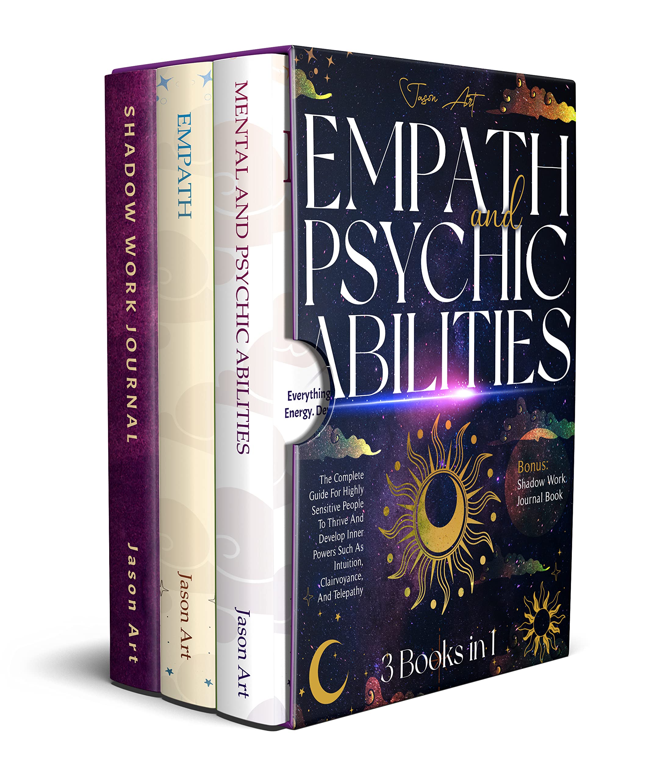 EMPATH AND PSYCHIC ABILITIES: 3 BOOKS IN 1|The Complete Guide For Highly Sensitive People To ...