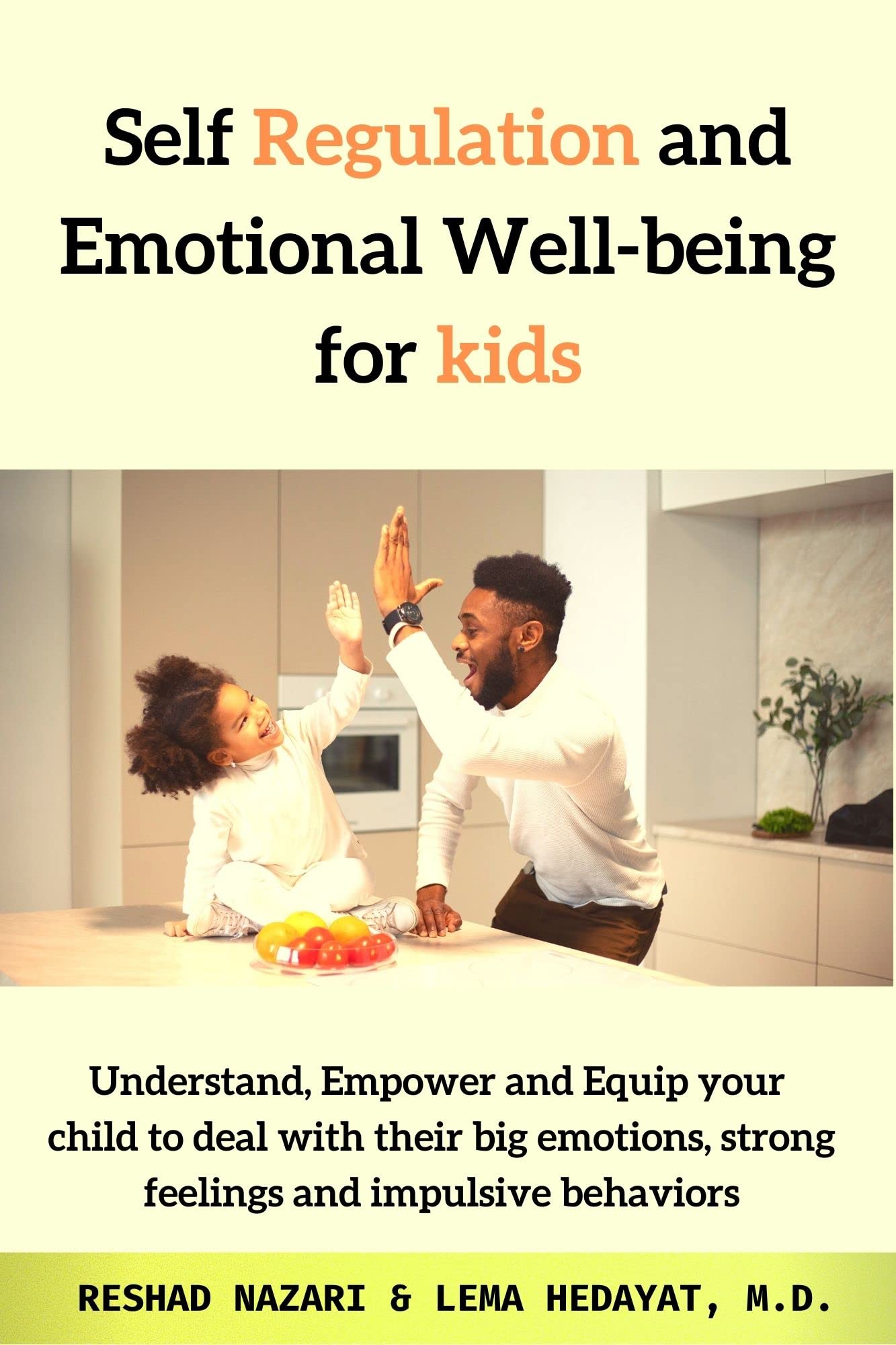 Self-Regulation and Emotional Well-being for Kids: Understand, Empower ...