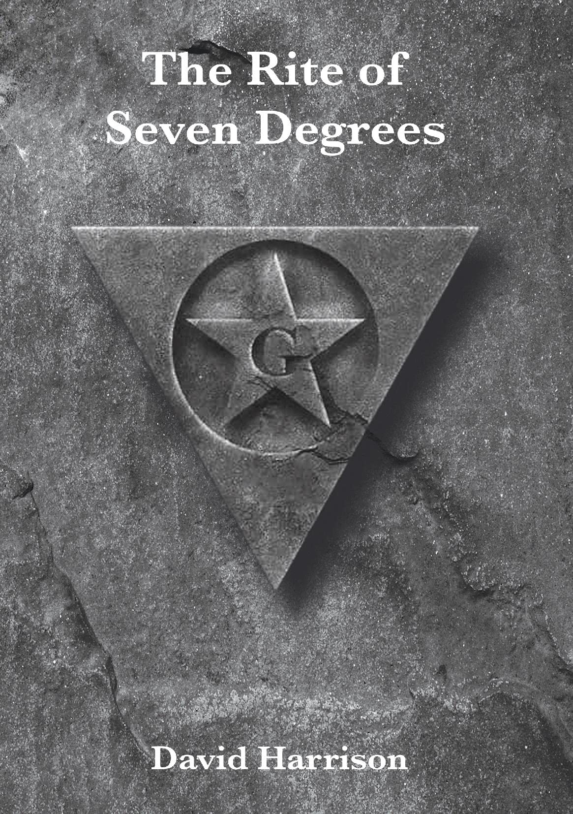 The Rite of Seven Degrees by David Harrison | Goodreads