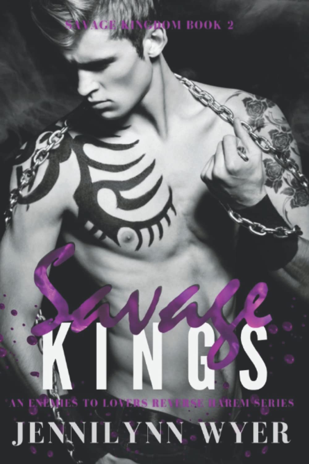Savage Kings (Savage Kingdom Series) by Jennilynn Wyer | Goodreads