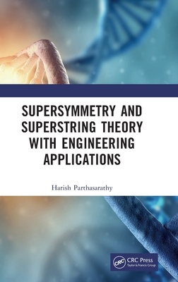 Supersymmetry and Superstring Theory with Engineering Applications by ...