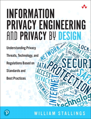 Information Privacy Engineering and Privacy by Design: Understanding ...