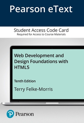 Web Development and Design Foundations with HTML5 by Terry Felke-Morris ...
