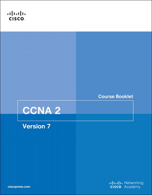 CCNA 2 V7 Course Booklet by Cisco Networking Academy | Goodreads