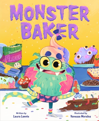 Monster Baker by Laura Lavoie | Goodreads