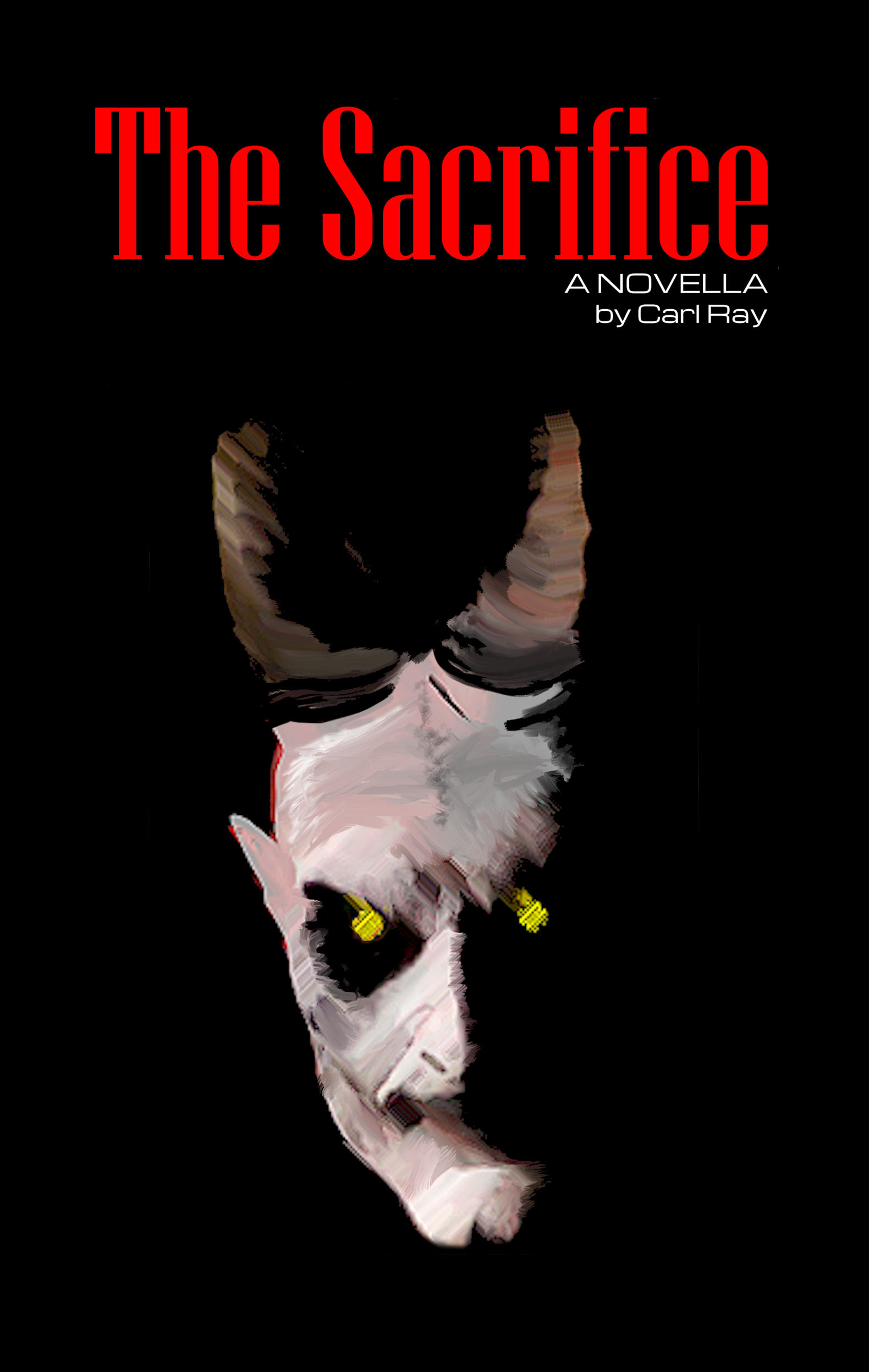 The Sacrifice by Carl Ray | Goodreads