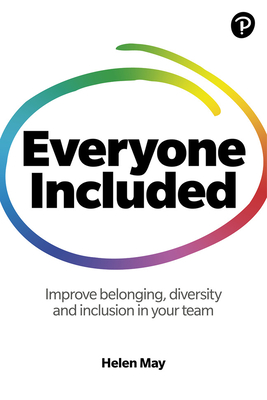 Everyone Included: How to improve belonging, diversity and inclusion in ...