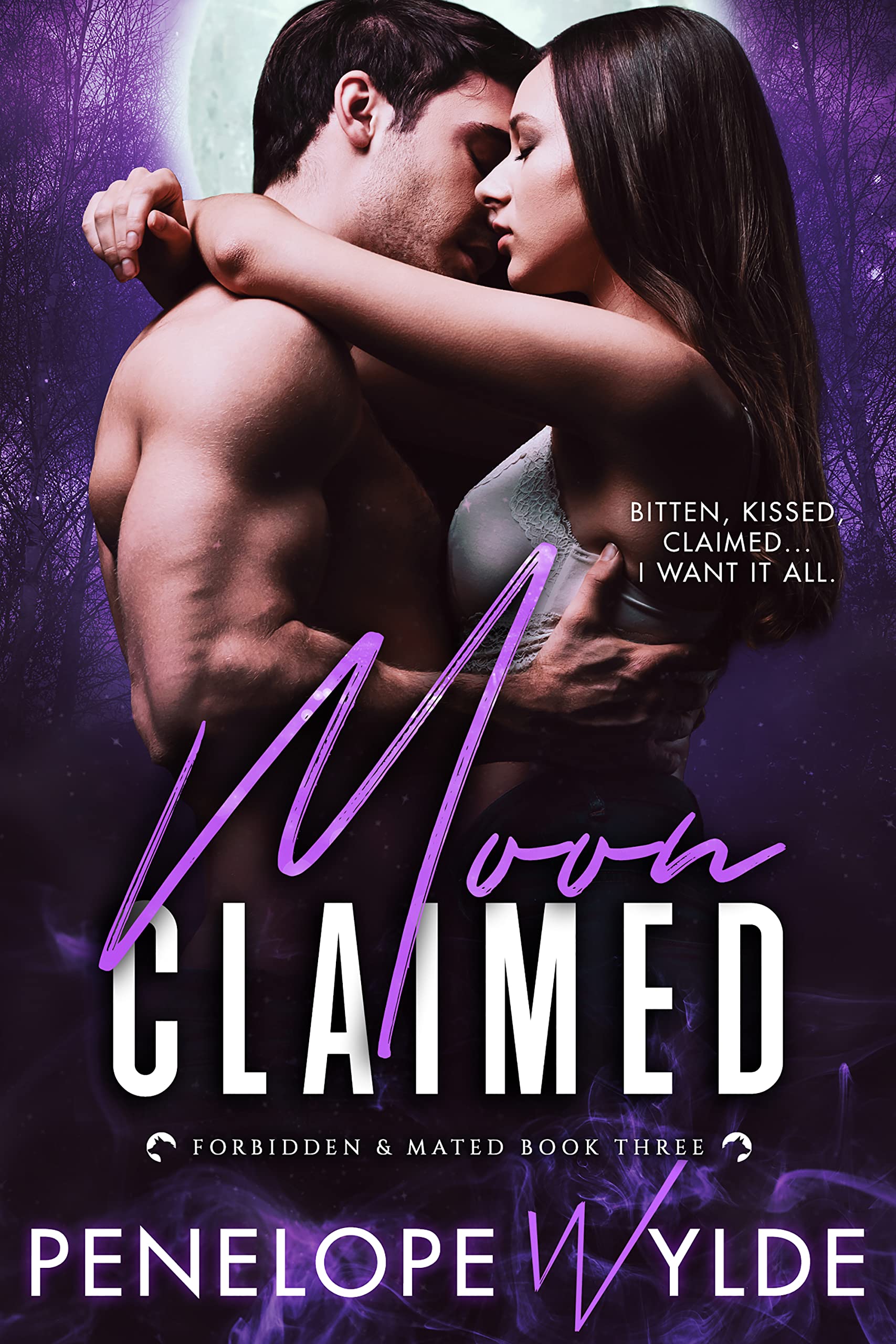 Moon Claimed (Forbidden and Mated #3) by Penelope Wylde | Goodreads