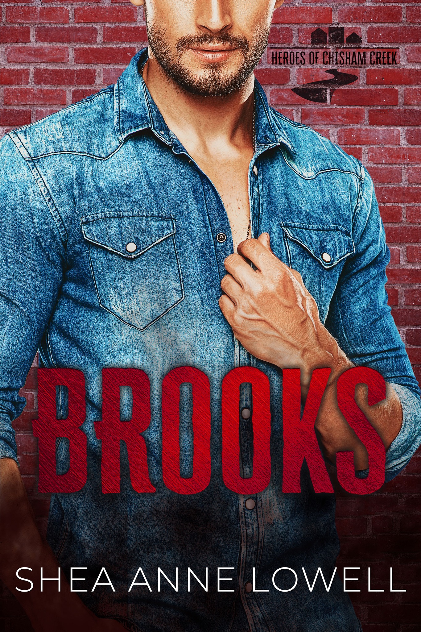 Brooks (Heroes of Chisham Creek) by Shea Anne Lowell | Goodreads