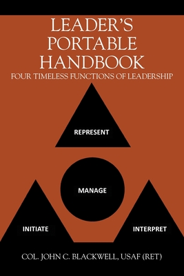 Leader's Portable Handbook: Four Timeless Functions of Leadership by ...