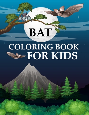 Bat Coloring Book For Kids: Bat Coloring Book For Girls by Coloring ...