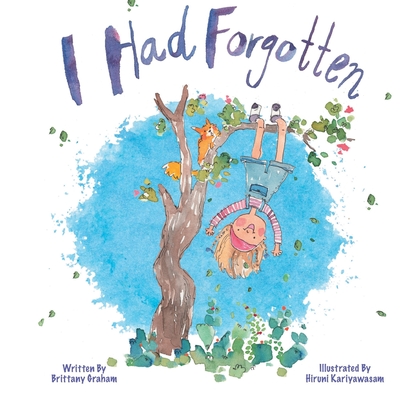 I Had Forgotten by Brittany Graham | Goodreads