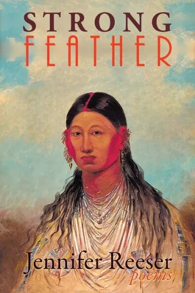 Strong Feather by Jennifer Reeser | Goodreads
