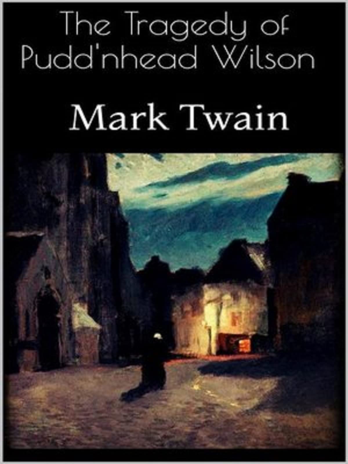 The Tragedy of Pudd'nhead Illustrated by Mark Twain | Goodreads