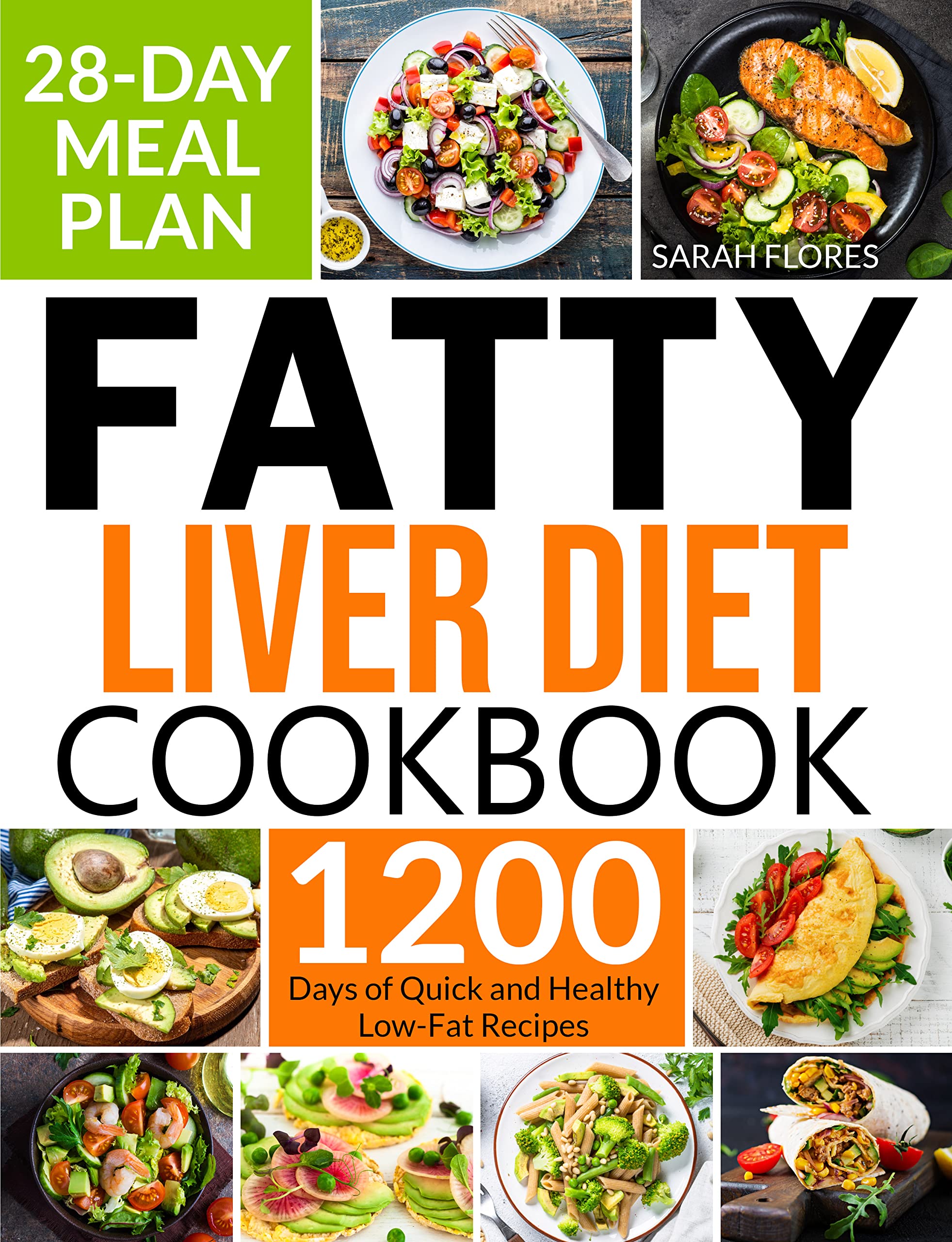 Fatty Liver Diet Cookbook: 1200 Days of Quick and Healthy Low-Fat ...