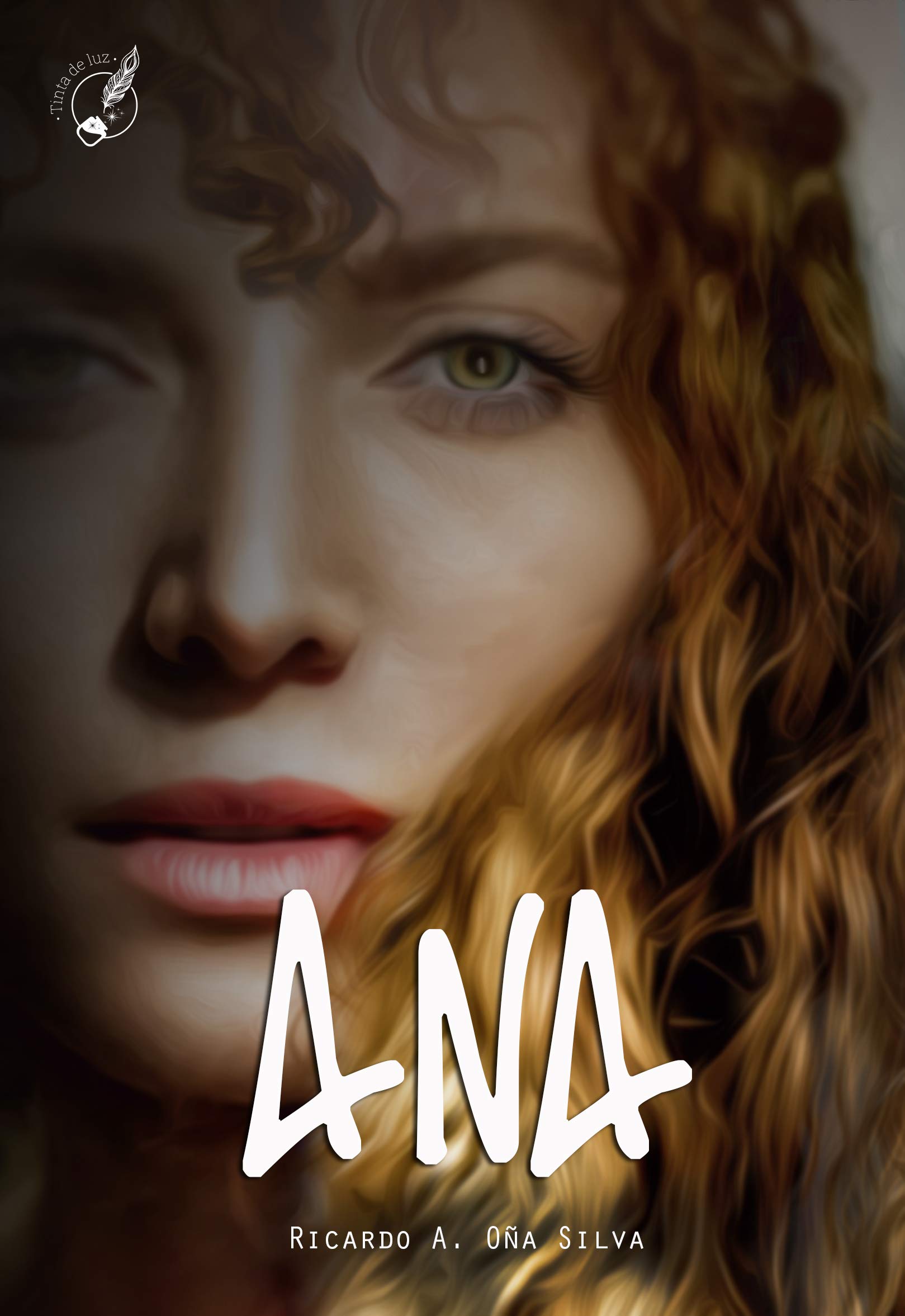 ANA (Spanish Edition) by Ricardo A. Oña Silva | Goodreads