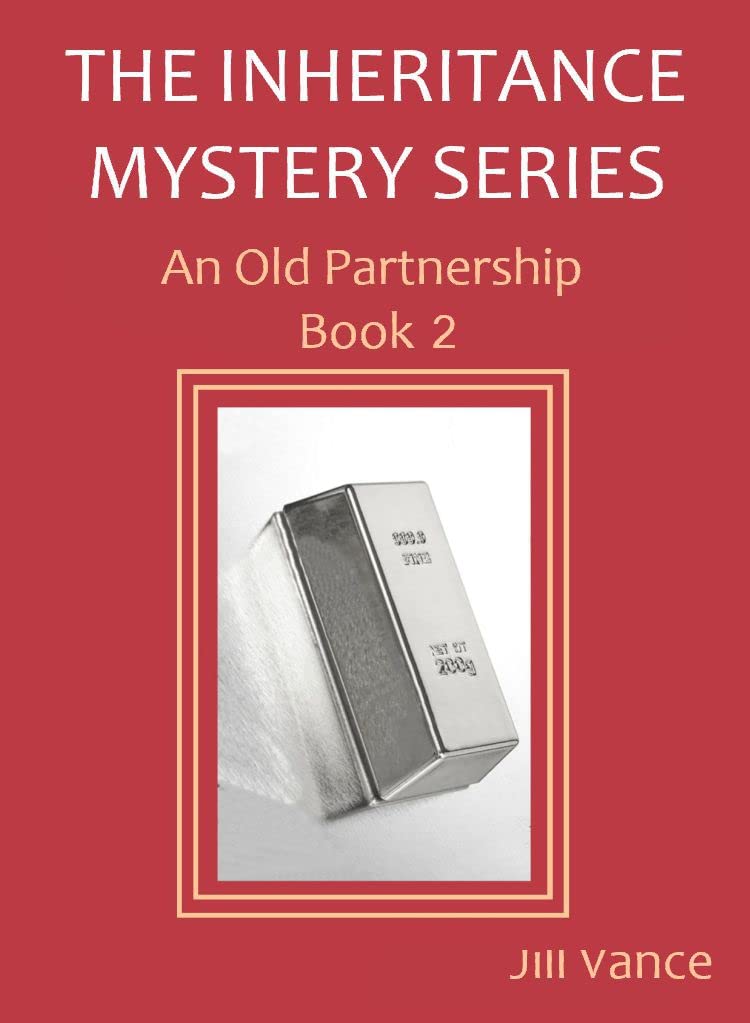 The Inheritance Mysteries: An Old Partnership, Book 2 by Jill Vance ...